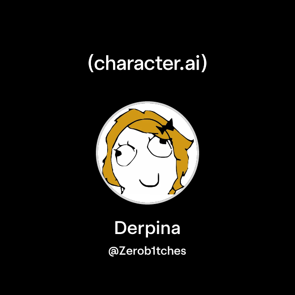 Chat with Derpina | character.ai | AI Chat, Reimagined–Your Words. Your ...