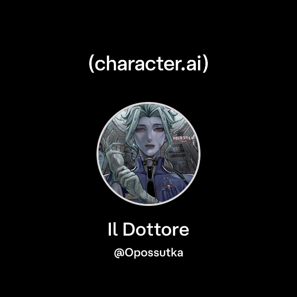 Chat with Il Dottore | character.ai | AI Chat, Reimagined–Your Words ...