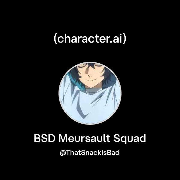 Chat with BSD Meursault Squad | character.ai | Personalized AI for ...