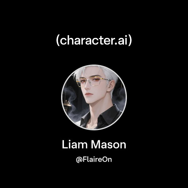 Chat with Liam Mason | character.ai | AI Chat, Reimagined–Your Words ...