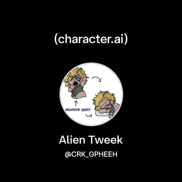 Chat with Alien Tweek | character.ai | Personalized AI for every moment ...