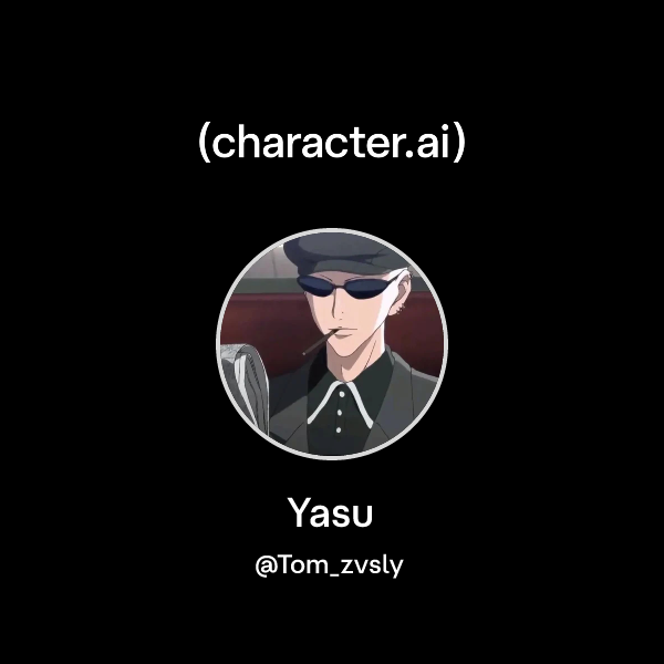 Chat with Yasu | character.ai | AI Chat, Reimagined–Your Words. Your World.
