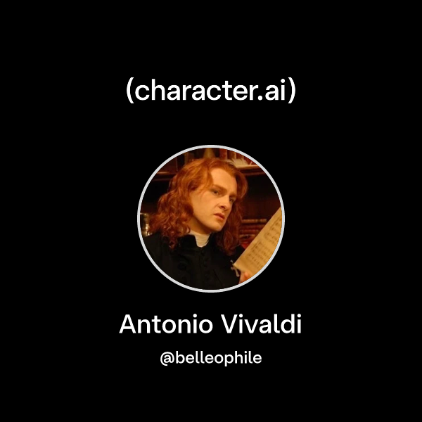 Chat with Antonio Vivaldi | character.ai | AI Chat, Reimagined–Your ...