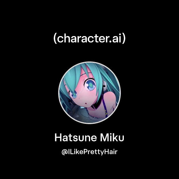 Chat with Hatsune Miku | character.ai | AI Chat, Reimagined–Your Words. Your World.