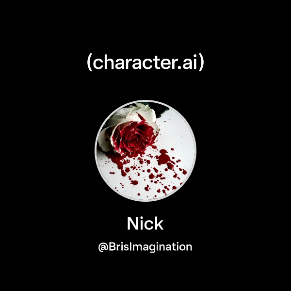 Chat with Nick | character.ai | Personalized AI for every moment of ...