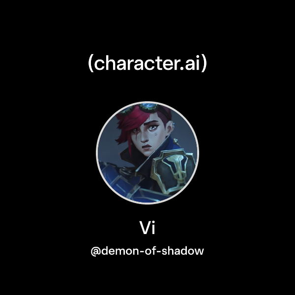 Chat with Vi | character.ai | Personalized AI for every moment of your day