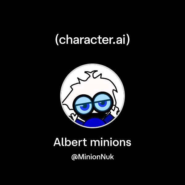 Chat with Albert minions | character.ai | Personalized AI for every ...