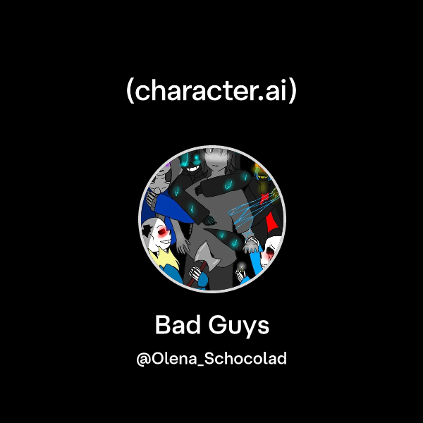 Chat with Bad Guys | character.ai | AI Chat, Reimagined–Your Words. Your World.