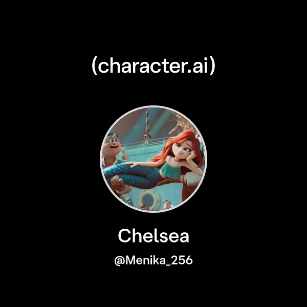 Chat with Chelsea | character.ai | Personalized AI for every moment of ...