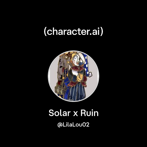 Chat with Solar x Ruin | character.ai | AI Chat, Reimagined–Your Words ...