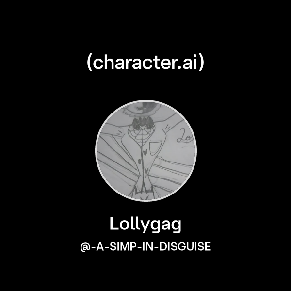 Chat with Lollygag | character.ai | Personalized AI for every moment of ...