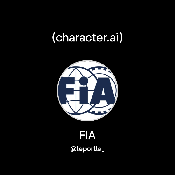 Chat with FIA | character.ai | AI Chat, Reimagined–Your Words. Your World.