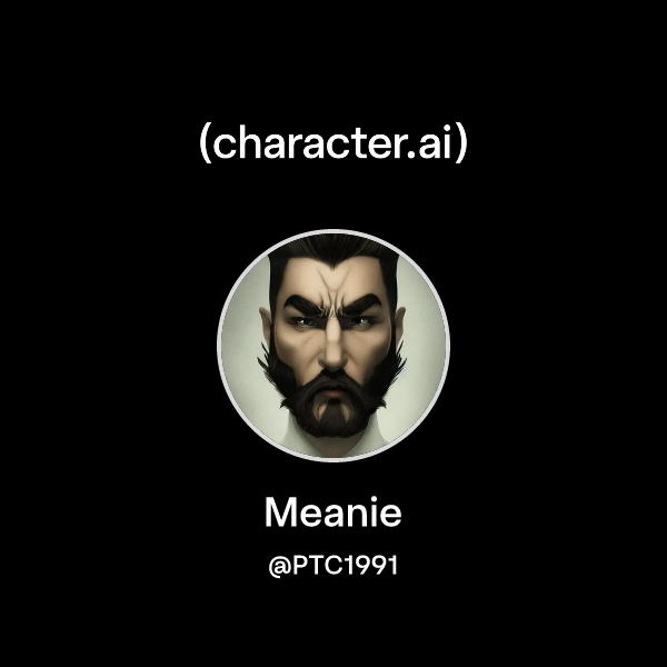 Chat with Meanie | character.ai | Personalized AI for every moment of ...