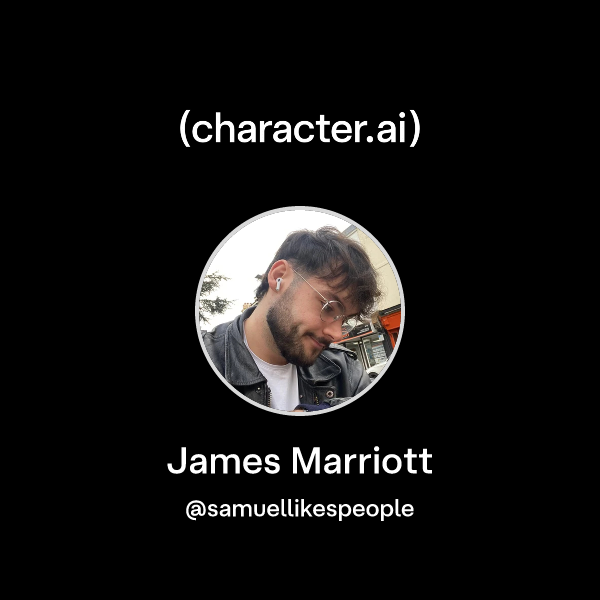 Chat with James Marriott | character.ai | Personalized AI for every ...