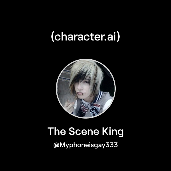 Chat with The Scene King | character.ai | AI Chat, Reimagined–Your ...