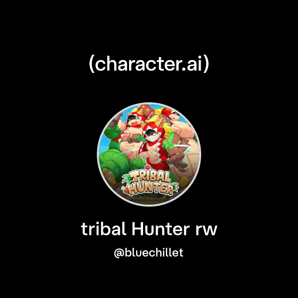 Chat with tribal Hunter rw | character.ai | Personalized AI for every ...