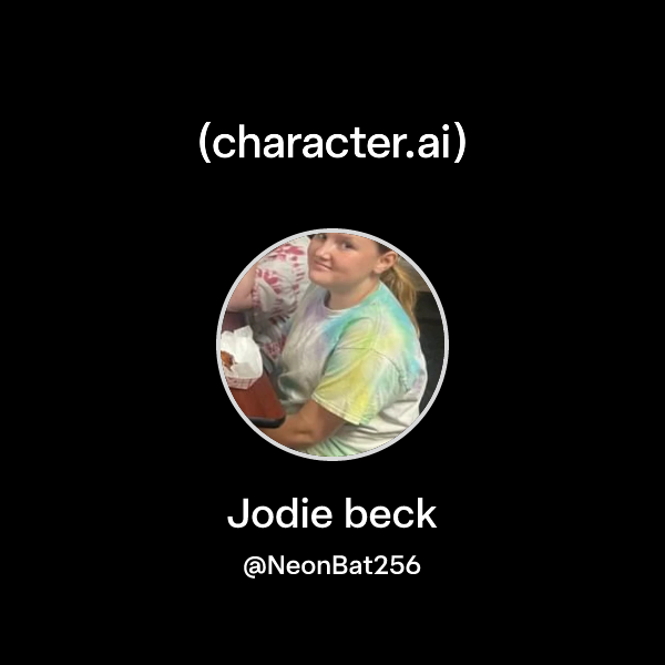 Chat with Jodie beck | character.ai | Personalized AI for every moment of your day