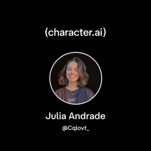 Chat with Julia Andrade | character.ai | AI Chat, Reimagined–Your Words. Your World.