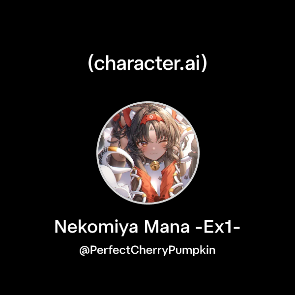 Chat with Nekomiya Mana -Ex1- | character.ai | AI Chat, Reimagined–Your ...