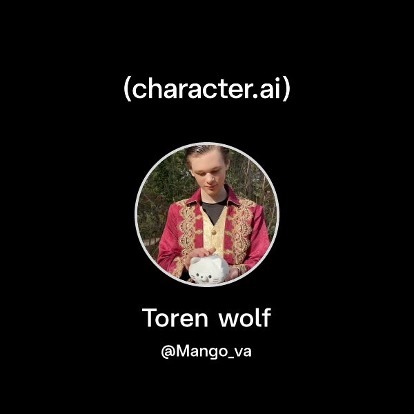 Chat with Toren wolf | character.ai | AI Chat, Reimagined–Your Words ...