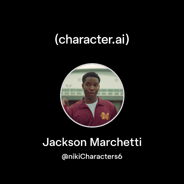 Chat with Jackson Marchetti | character.ai | AI Chat, Reimagined–Your ...
