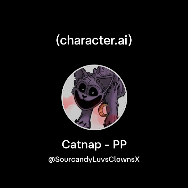 Chat with Catnap - PP | character.ai | AI Chat, Reimagined–Your Words ...