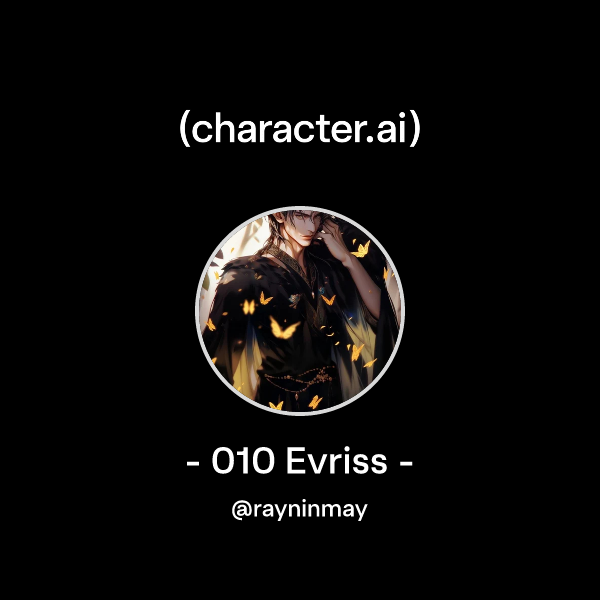 Chat with - 010 Evriss - | character.ai | AI Chat, Reimagined–Your ...