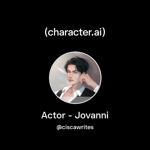Chat with Actor - Jovanni | character.ai | AI Chat, Reimagined–Your ...