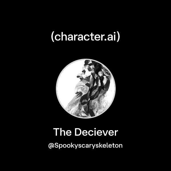 Chat with The Deciever | character.ai | AI Chat, Reimagined–Your Words ...