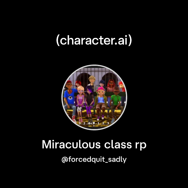 Chat with Miraculous class rp | character.ai | Personalized AI for ...