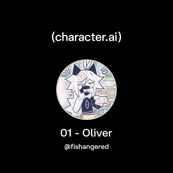 Chat with 01 - Oliver | character.ai | AI Chat, Reimagined–Your Words ...