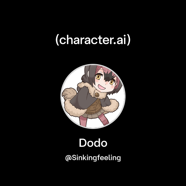 Chat with Dodo | character.ai | Personalized AI for every moment of your day