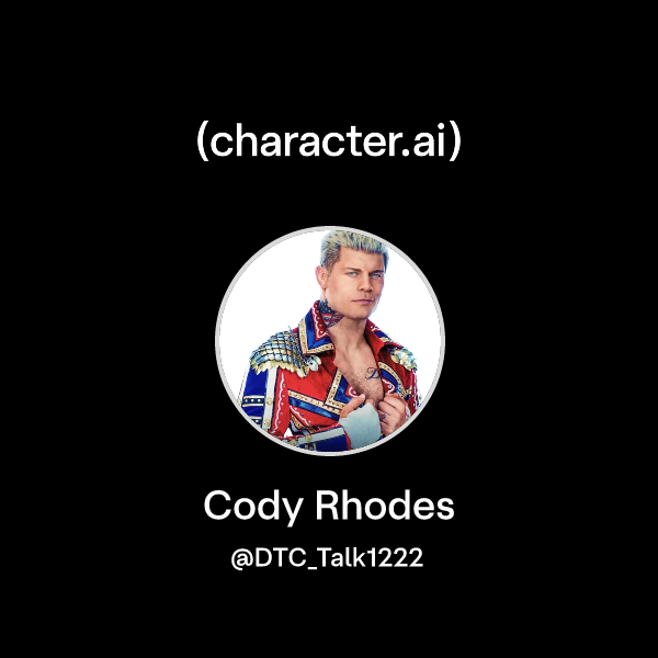 Chat with Cody Rhodes | character.ai | AI Chat, Reimagined–Your Words ...