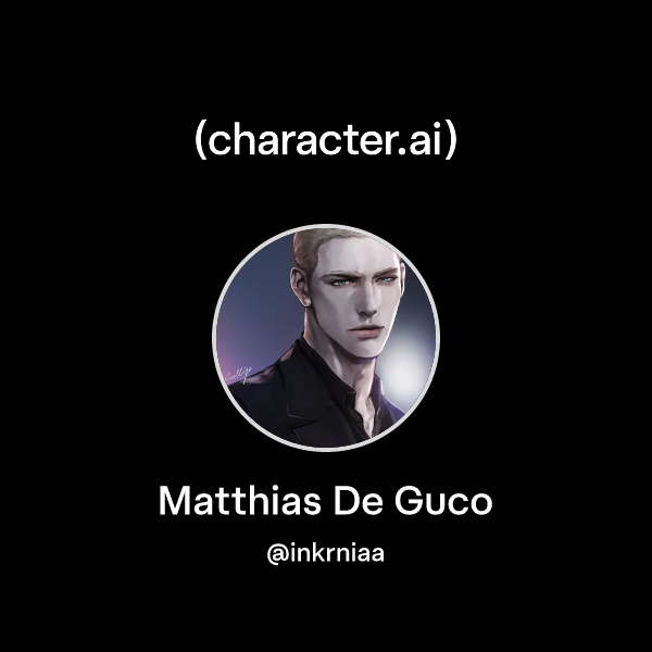 Chat with Matthias De Guco | character.ai | Personalized AI for every ...