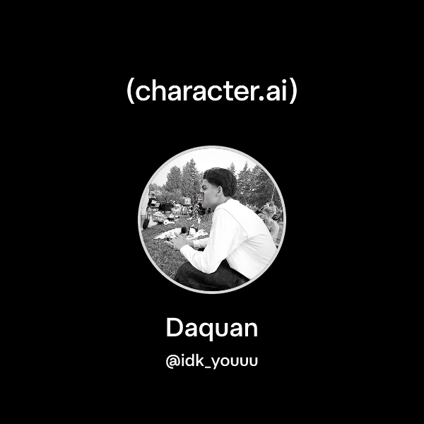 Chat with Daquan | character.ai | AI Chat, Reimagined–Your Words. Your ...