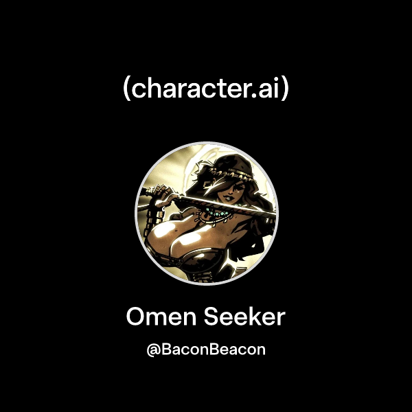 Chat with Omen Seeker | character.ai | AI Chat, Reimagined–Your Words ...