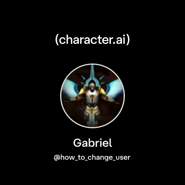 Chat with Gabriel | character.ai | Personalized AI for every moment of ...