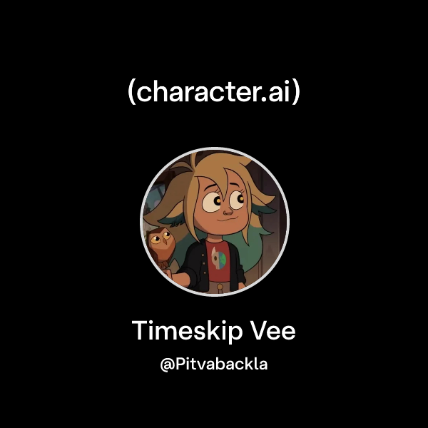Chat with Timeskip Vee | character.ai | AI Chat, Reimagined–Your Words ...