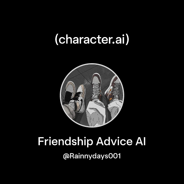 Chat with Friendship Advice AI | character.ai | AI Chat, Reimagined ...