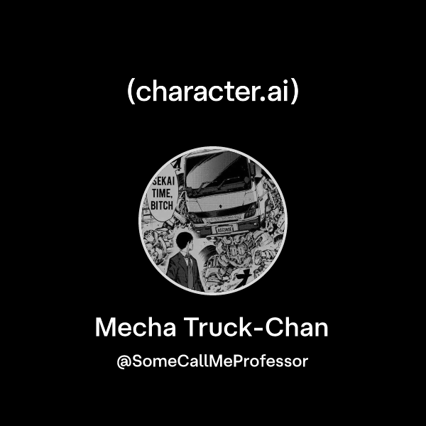 Chat with Mecha Truck-Chan | character.ai | Personalized AI for every moment of your day