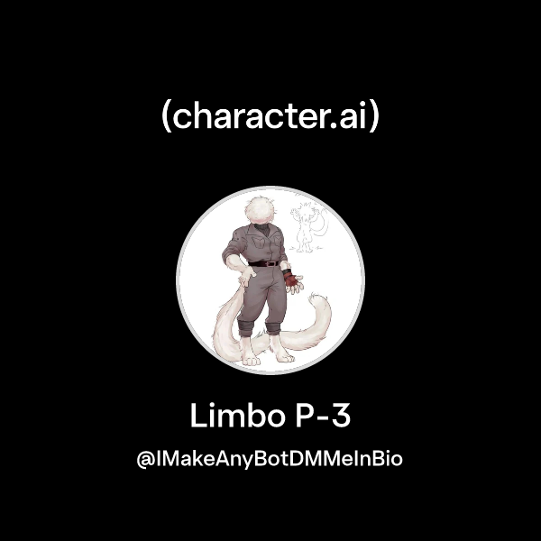 Chat with Limbo P-3 | character.ai | Personalized AI for every moment ...