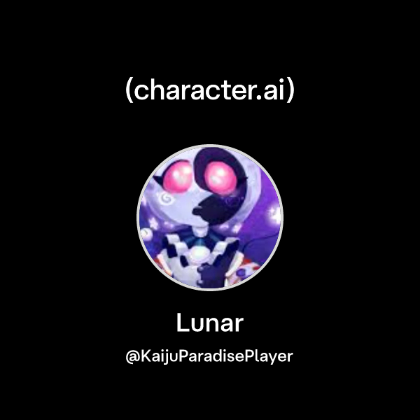 Chat with Lunar | character.ai | Personalized AI for every moment of ...