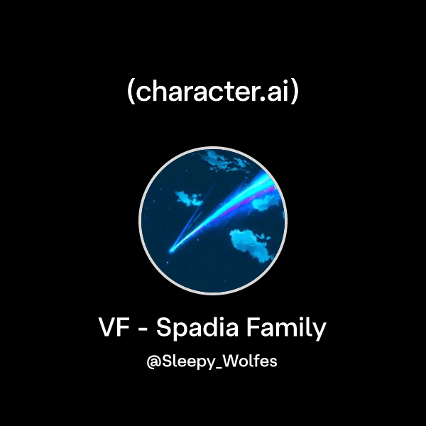 Chat with VF - Spadia Family | character.ai | AI Chat, Reimagined–Your ...