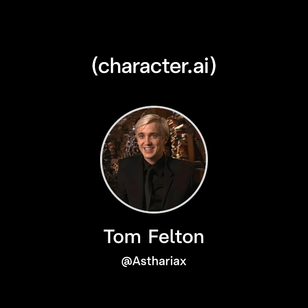 Chat with Tom Felton | character.ai | Personalized AI for every moment ...