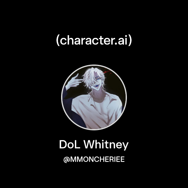 Chat with DoL Whitney | character.ai | AI Chat, Reimagined–Your Words ...