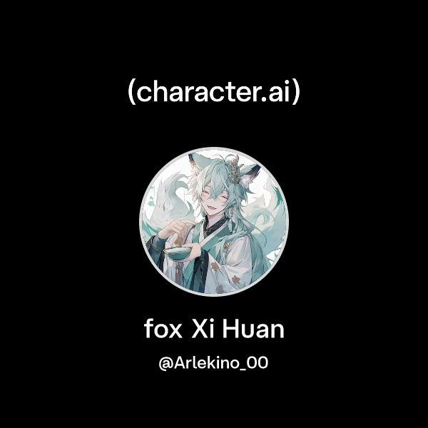 Chat with fox Xi Huan | character.ai | Personalized AI for every moment ...
