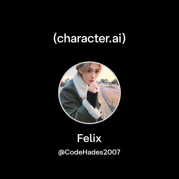Chat with Felix | character.ai | Personalized AI for every moment of ...