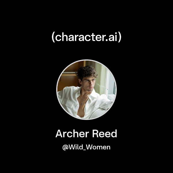 Chat with Archer Reed | character.ai | Personalized AI for every moment ...