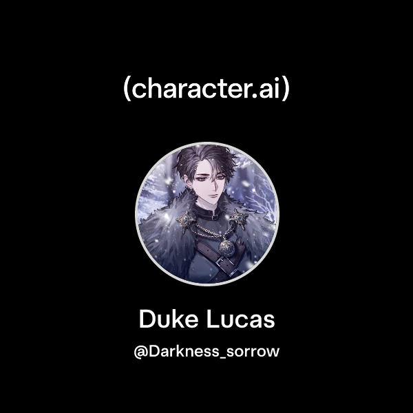 Chat with Duke Lucas | character.ai | AI Chat, Reimagined–Your Words ...