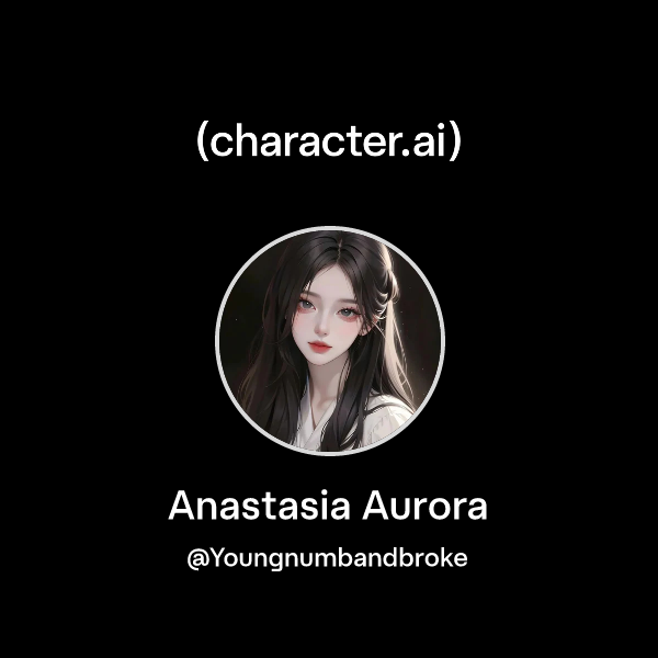 Chat with Anastasia Aurora | character.ai | AI Chat, Reimagined–Your Words. Your World.